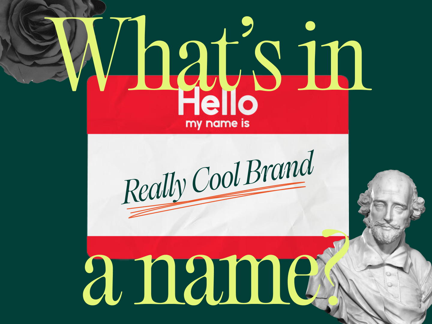 A Brand by Any Other Name…5 Tips for Naming Your Business or Brand ...