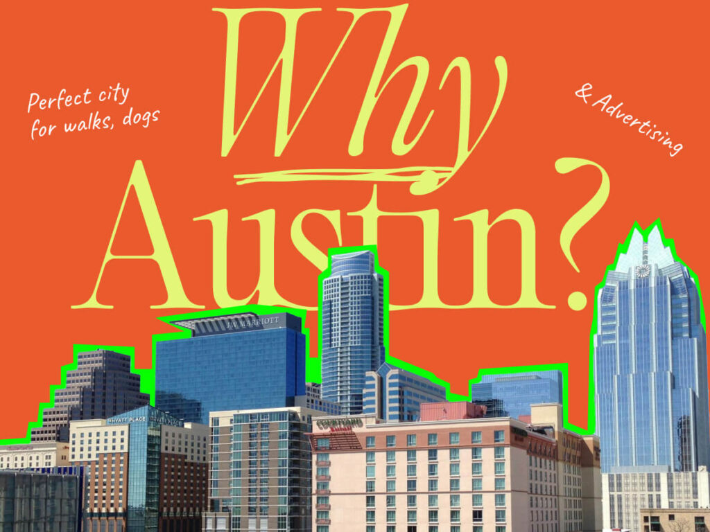 Why Austin is the Perfect City for Innovative Advertising Agencies ...